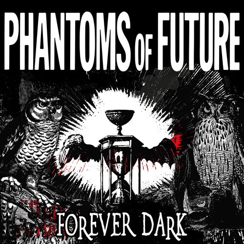 Phantoms of Future : Forever Dark VINYL 12" Album Coloured Vinyl (2026 ...