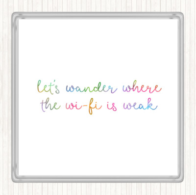 WIFI Is Weak Rainbow Quote Drinks Mat Coaster | eBay UK