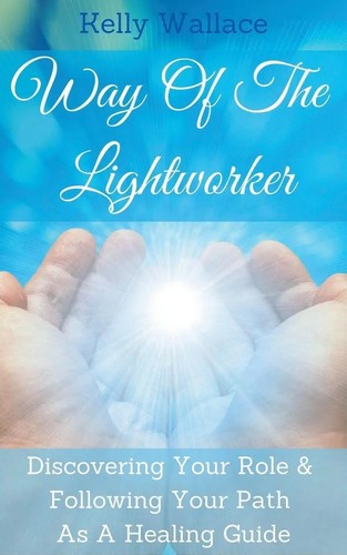 Kelly Wallace | Way Of The Lightworker | Taschenbuch | Englisch (2021 ...