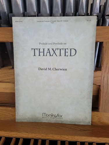 * David Cherwien: Prelude & Postlude on Thaxted; organ (MorningStar) | eBay