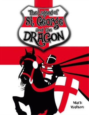 Mark Watson St George and the Dragon (Poche) Mark Watson Children's ...