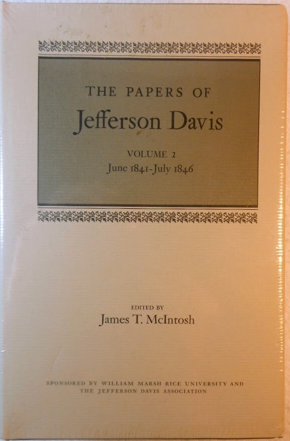 THE PAPERS OF JEFFERSON DAVIS. VOL. 2; June 1841 - July 1846 (1975 ...