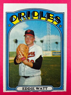 1972 Topps Baseball Eddie Watt #128 Baltimore Orioles | eBay