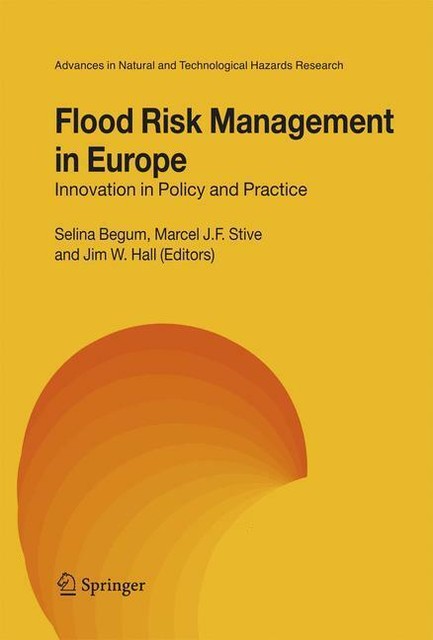 Flood Risk Management in Europe von James W. Hall S. Begum Marcel J. F ...