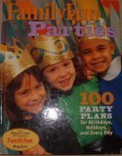Family Fun Parties - Hardcover By Family Fun Magazine - GOOD ...