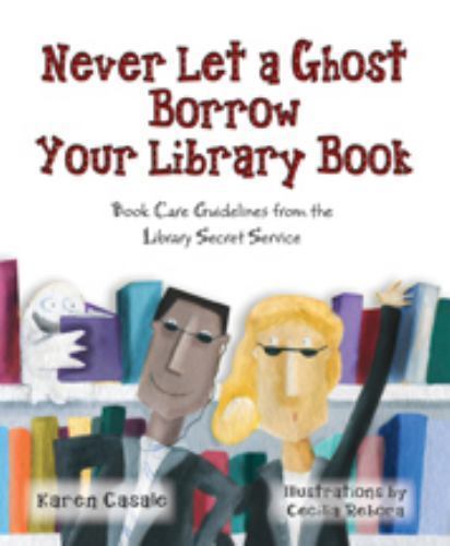Never Let a Ghost Borrow Your Library Book : Book Care Guidelines from ...