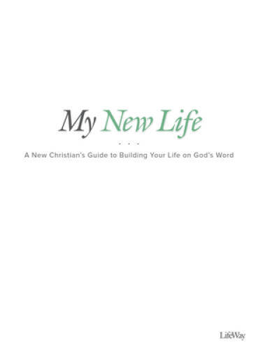 My New Life - Bible Study Book - Paperback By LifeWay Adults - GOOD ...