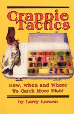 Larry Larsen Crappie Tactics (Paperback) Fresh Water Library (UK IMPORT ...