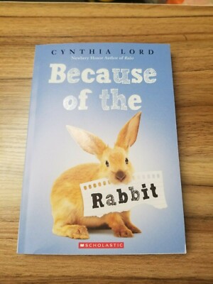 Because of the Rabbit by Cynthia Lord AR paperback new book | eBay