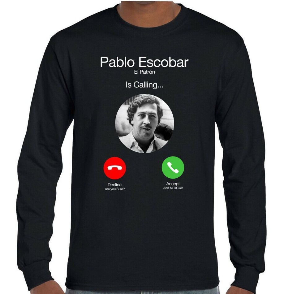 Pablo Escobar T-Shirt El Patron is Calling Funny Narcos TV Show Drug ...