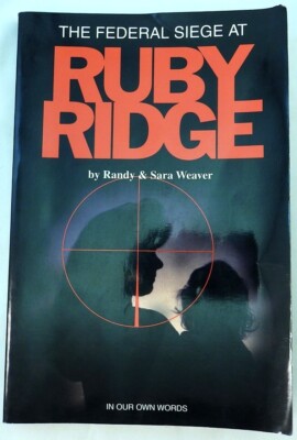 Randy Weaver: Federal Siege at Ruby Ridge SIGNED Freedom Conspiracy ...