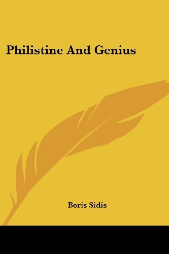 PHILISTINE AND GENIUS By Boris Sidis **BRAND NEW** 9781428634824 | eBay