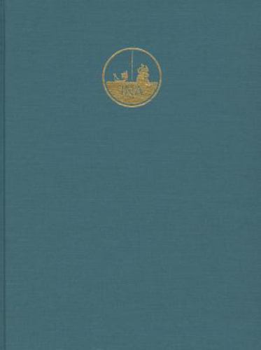 Ed Rachal Foundation Nautical Archaeology Ser.: Yassi Ada Vol 1 Vol. 1 ...