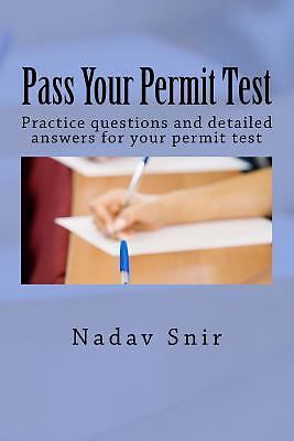 Pass Your Permit Test : Practice Questions and Detailed Answers for ...