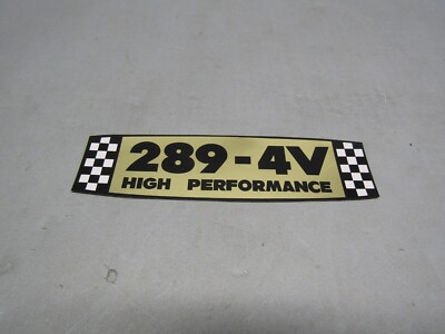 Ford 289-High Performance valve cover decal | eBay