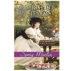 Sprig Muslin by Georgette Heyer (2011, Trade Paperback) for sale online ...