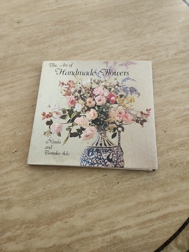 The Art Of Handmade Flowers By Miyuki And Tomoko Iida 1971 | eBay