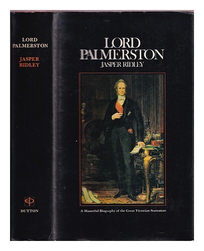 RIDLEY, JASPER Lord Palmerston 1971 First Edition Hardcover | eBay