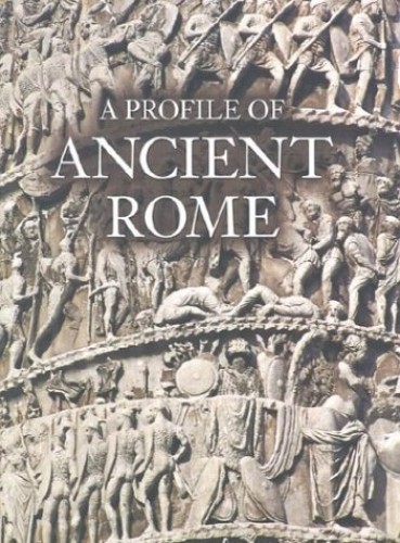 A Profile of Ancient Rome - Hardcover By Conti, Flavio - VERY GOOD ...