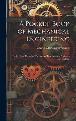 Charles Maccaughey Sames A Pocket-Book of Mechanical Engineering (Relié) | eBay