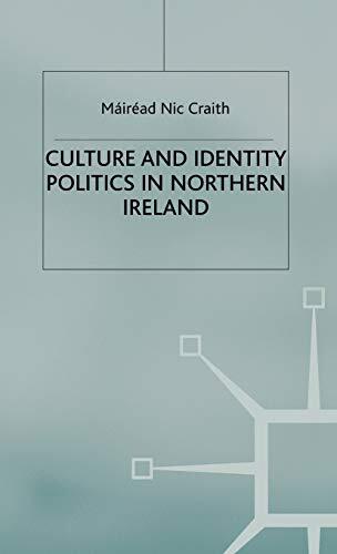 Culture and Identity Politics in Northern Ireland, Craith 9780333793862 ...