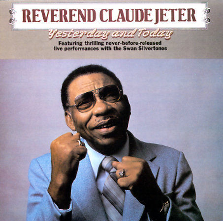 Yesterday And Today by Rev. Claude Jeter (CD, Feb-1995, Shanachie) for ...
