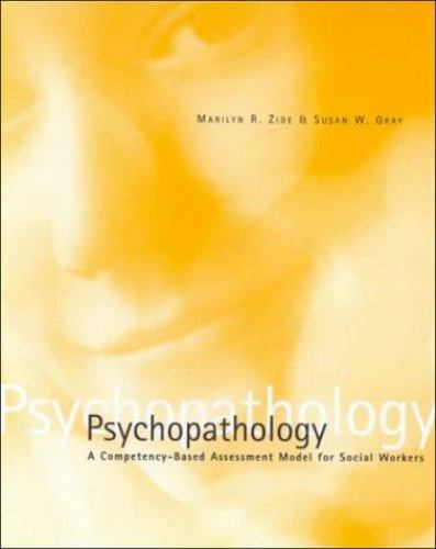 Psychopathology : A Competency-Based Model for Social Work by Susan W ...