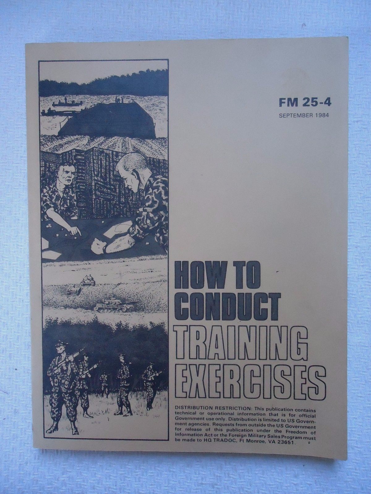 HOW TO CONDUCT TRAINING EXERCISES FM 25-4 SEPT 1984 DEPT OF ARMY ...