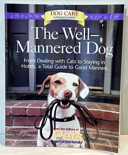 New The Well-Mannered Dog From Pets Part Of The Family Dog Training ...