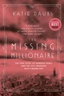 The Missing Millionaire: The True Story of Ambrose Small and the City ...