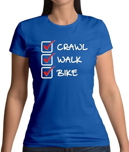 Crawl Walk Bike - Damen - Bikes Lustig Cycle Cyclist Ride Love ...