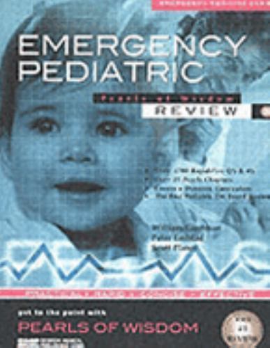 Pearls of Wisdom Ser.: Pediatric Emergency Medicine Pearls of Wisdom ...