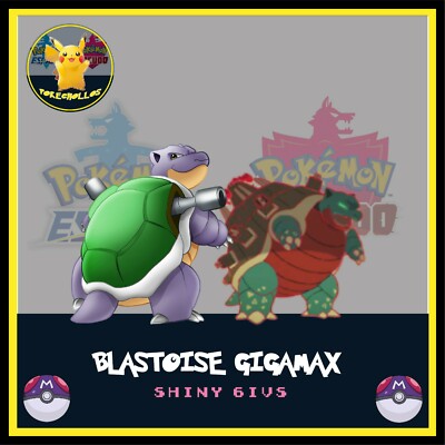 BLASTOISE GIGAMAX ultra Shiny 6 iv ' s | HO pokemon 🗡️ espada | escudo🛡 ...