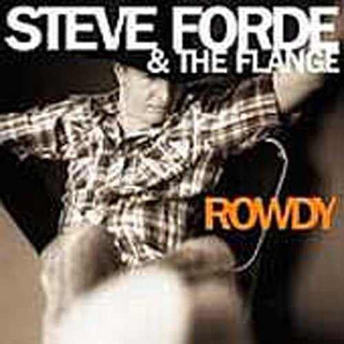 Steve Forde & the Flange, Rowdy, Audio CD | eBay