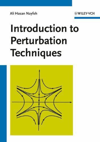 Wiley Classics Library: Introduction to Perturbation Techniques by Ali ...