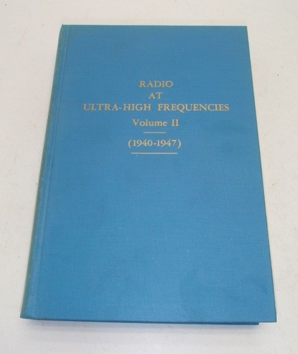 RCA Review - Radio At Ultra High Frequencies Volume II 1940-1947 ...