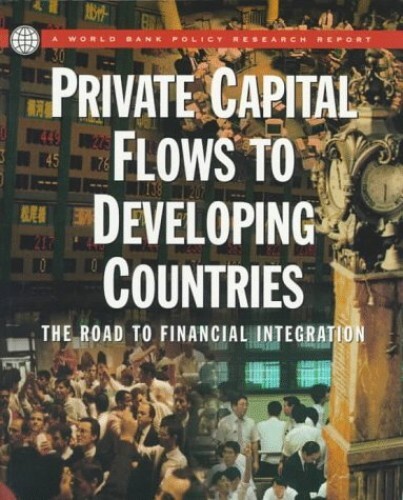 World Bank Policy Research Report: Private Capital Flows to Developing ...