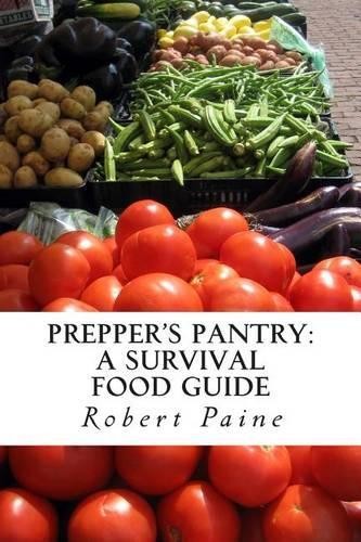 Robert Paine Prepper's Pantry (Poche) 9781492715078 | eBay