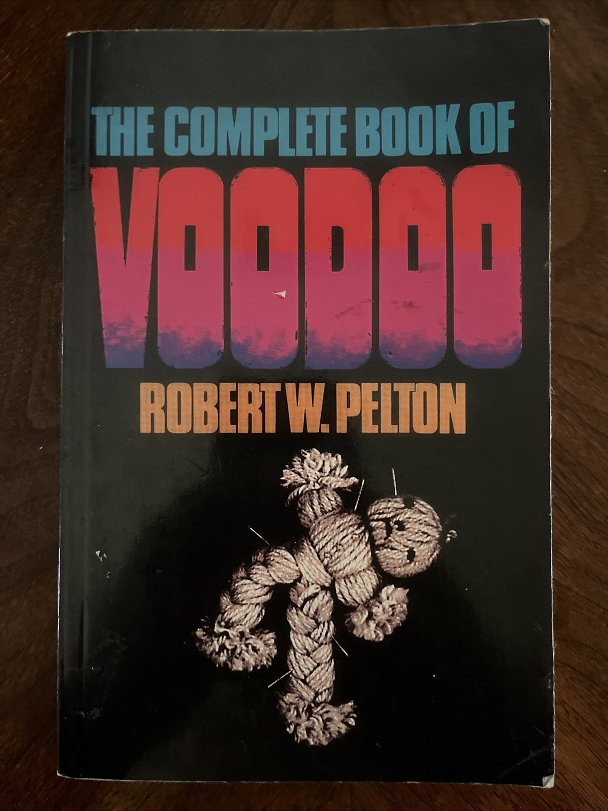 The Complete Book of Voodoo by Robert W. Pelton (Paperback ...