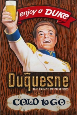 Duquesne - Enjoy a DUKE Beer! NEW Metal Sign: 12 x 18" USA STEEL LG ...