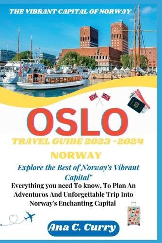 Ana C Curry Oslo Travel Guide 2023 -2024 (Poche) 9798850359775 | eBay