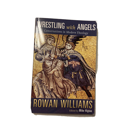 Wrestling with Angels: Conversations in Modern Theology, Williams ...