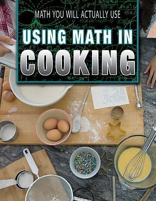 Using Math in Cooking by Linda R. Baker (2017, Trade Paperback) for ...