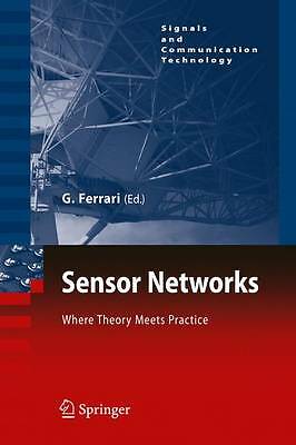 Sensor Networks: Where Theory Meets Practice by Gianluigi Ferrari ...