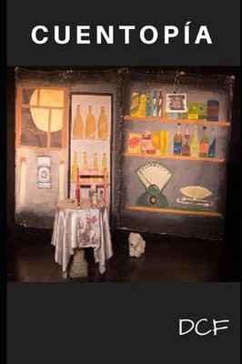 Cuentopa: Selecci?n de Cuentos y Relatos by Daniel Campodonico (Spanish ...