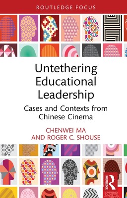 Chenwei Ma Roger C. Shouse Untethering Educational Leadership (Relié ...