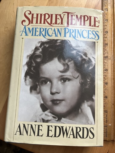 Shirley Temple : American Princess by Anne Edwards - 1988, HCDJ , BCE ...