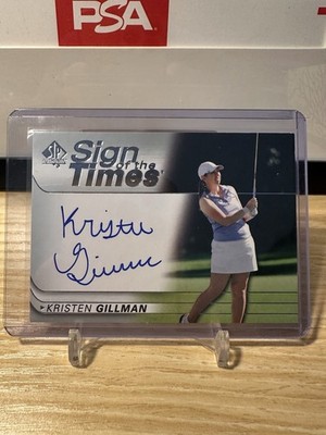 Kristen Gillman Auto – SP Authentic Sign of the Times – On-Card LPGA ...