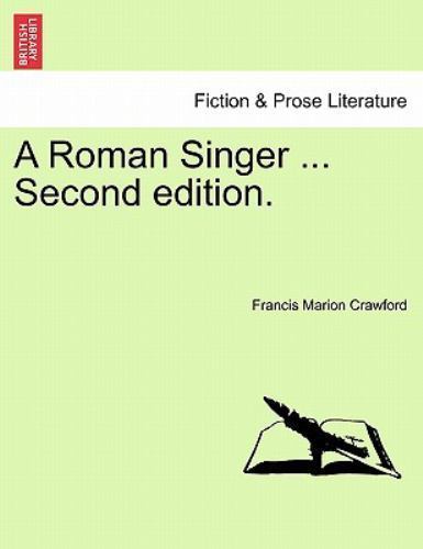 Roman Singer by F. Marion Crawford (2011, Trade Paperback) for sale ...