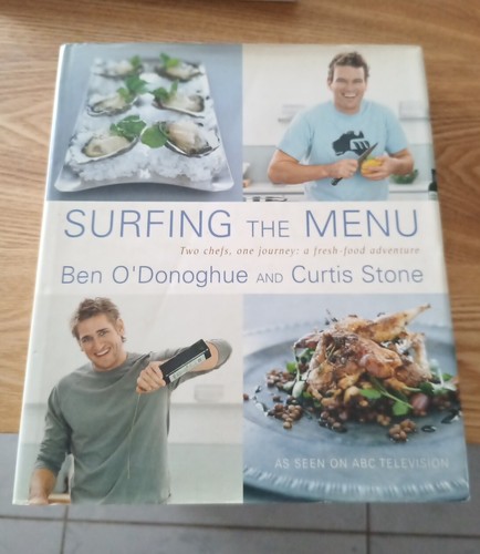 Surfing the Menu Cookbook Ben O'Donoghue and Curtis Stone Hardcover ...